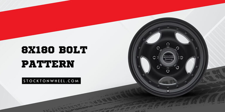 8x180 Bolt Pattern: List Of Vehicles With This Pattern