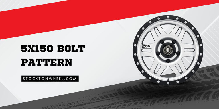5x150 Bolt Pattern: Which Car Brands and Models Use It?